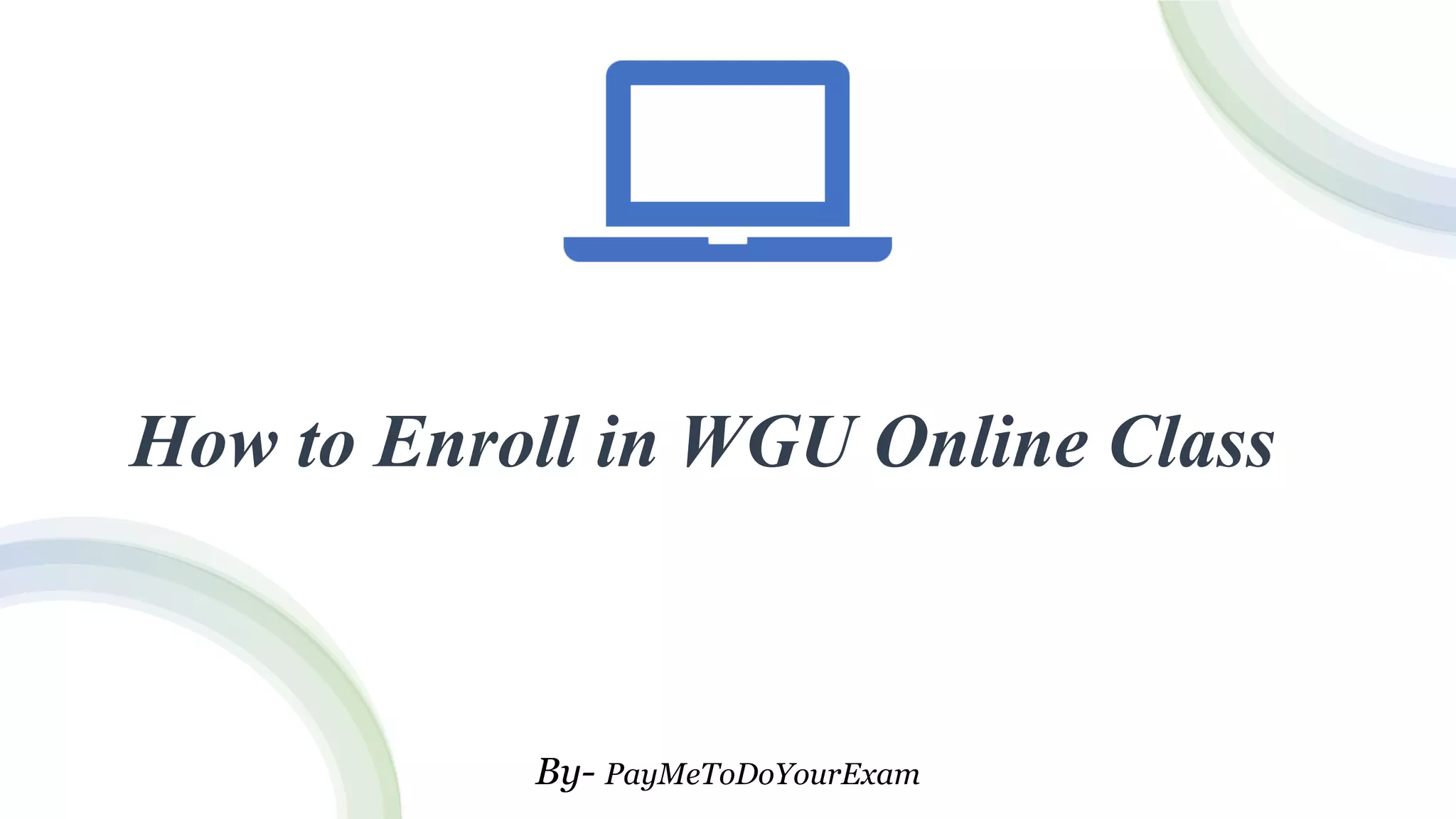 How to Enroll In WGU Online Class | PPT