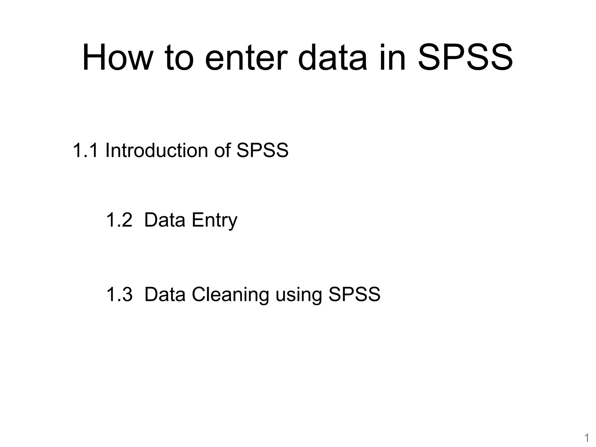 SPSS Taining Hpow to enter data in Spss.ppt