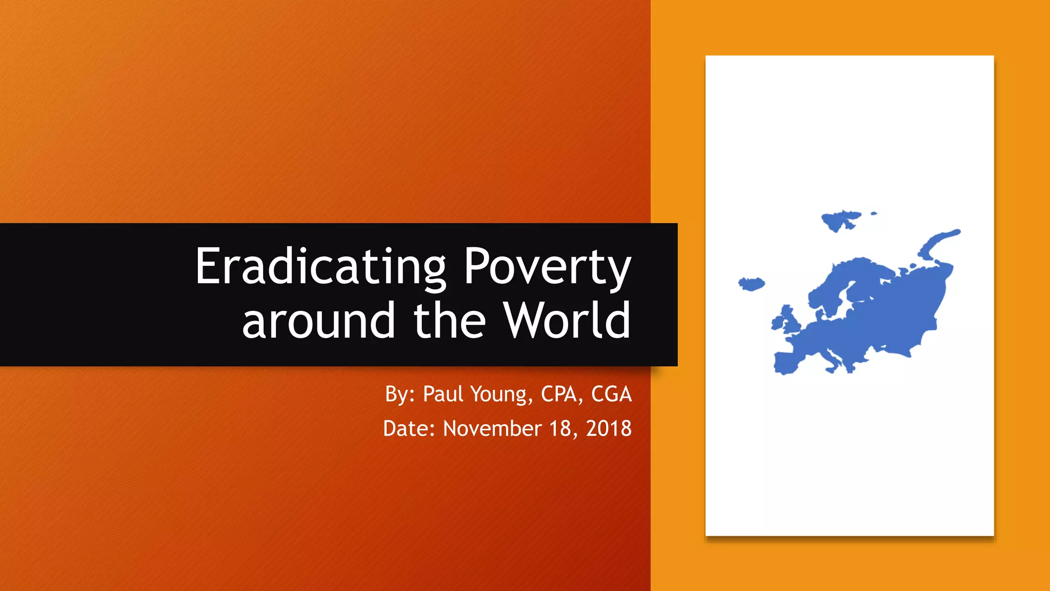 Eradicating Poverty around the World - Issues and Solutions | PPTX