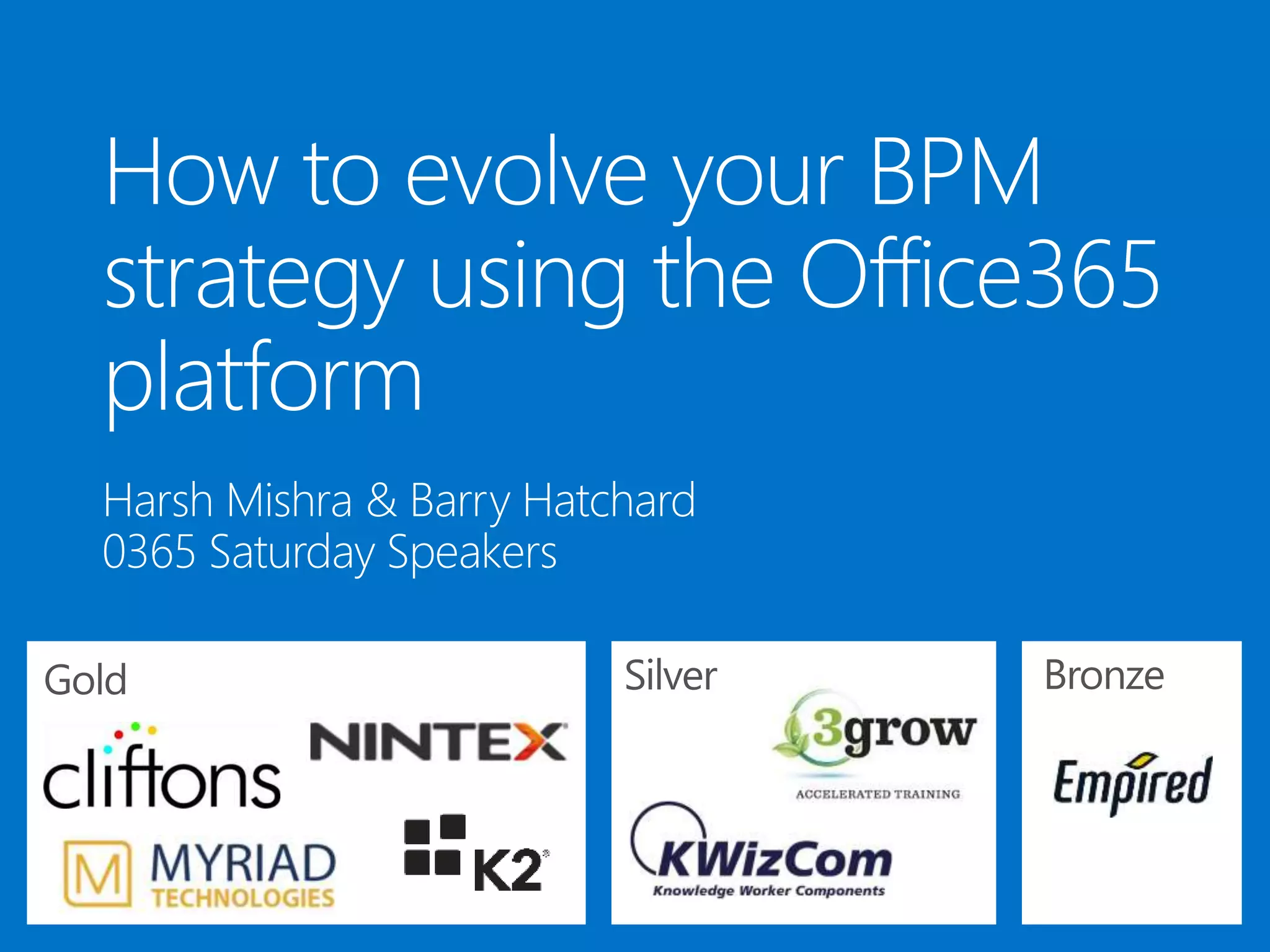 How to evolve your BPM strategy using Office365 platform | PPTX