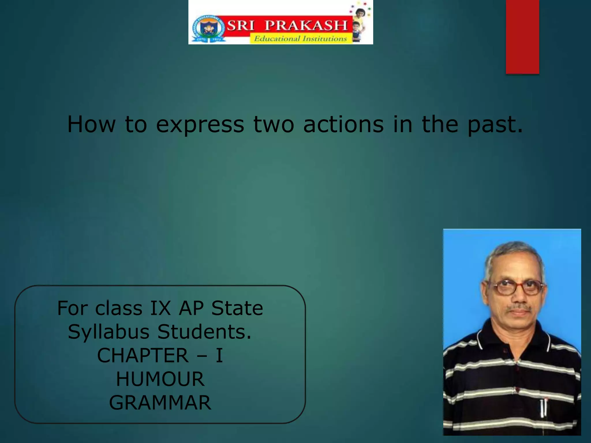 How to express two actions in the past. | PPTX