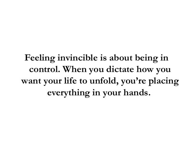 Feeling Invincible