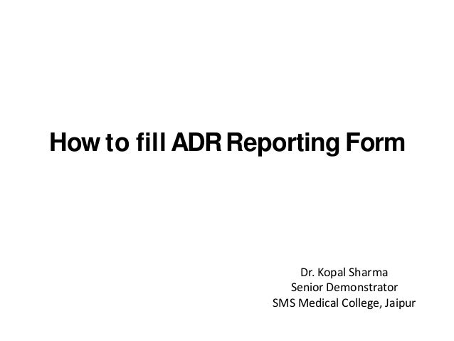 How to fill adr reporitng form