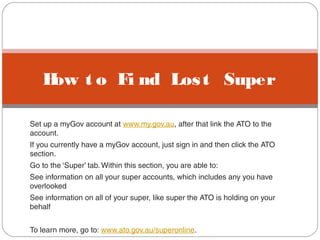 How to find lost super or unclaimed super account | PPT | Free Download