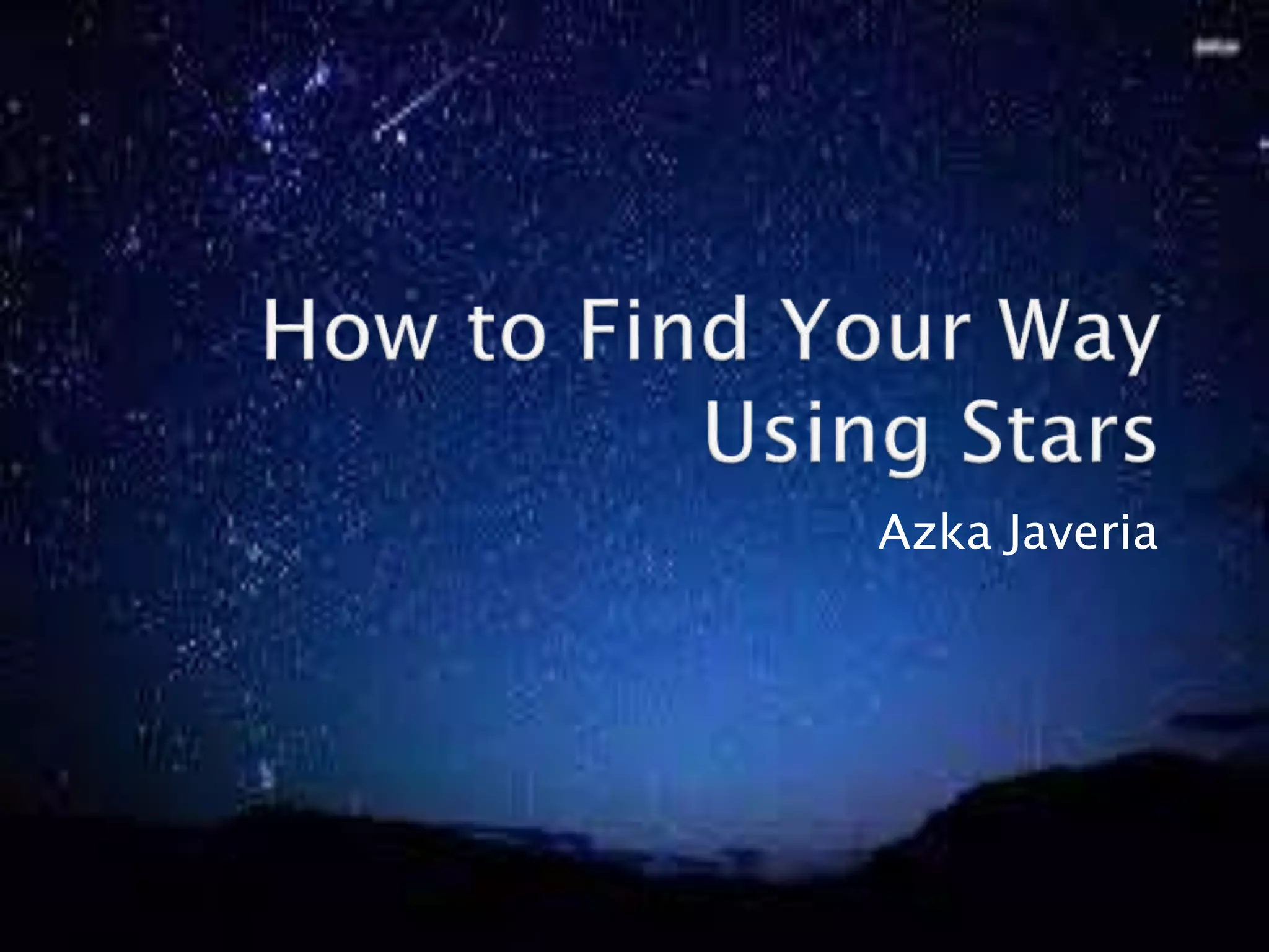 How to find your way using stars | PPTX
