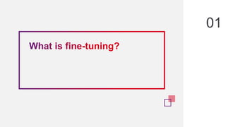 How to fine-tune and develop your own large language model.pptx