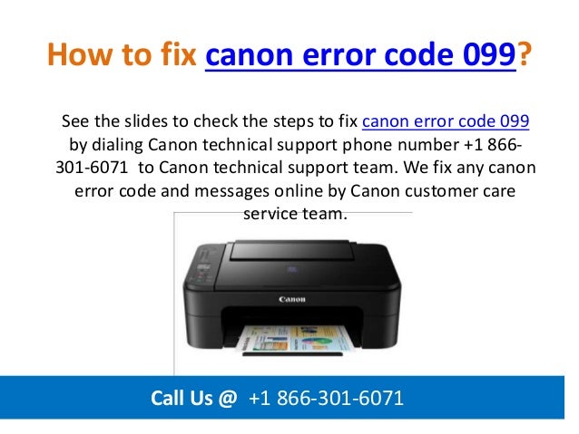 How to fix canon error code 099 call us @ +1 866 301-6071