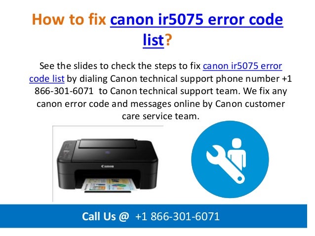 How To Fix Canon Ir5075 Error Code List Call Us @ +1 866 301-6071