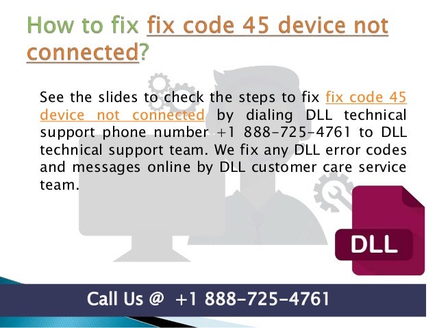 How to fix code 45 device not connected call us @ +1 888 725-4761