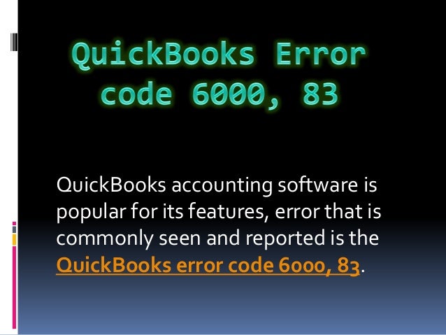 How to fix error 6000, 83 - quick books | PPTX