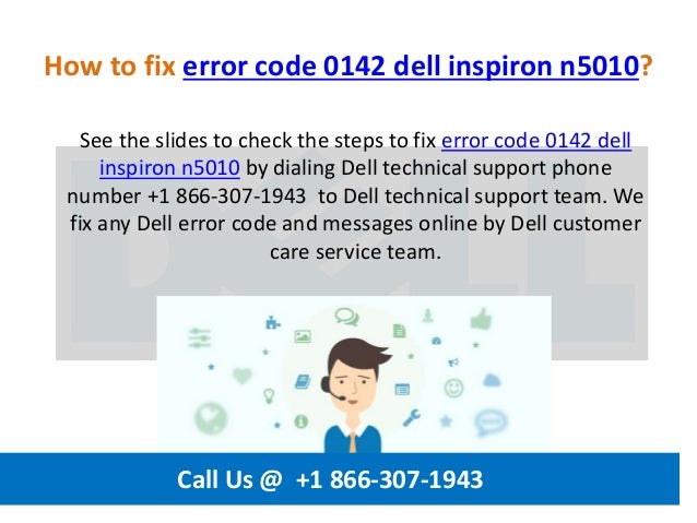 How To Fix error Code 0142 Dell Inspiron N5010 Call Us 1 866 307 1943 how-to-fix-error-code-0142-dell-inspiron-n5010-call-us-1-866-307-1943