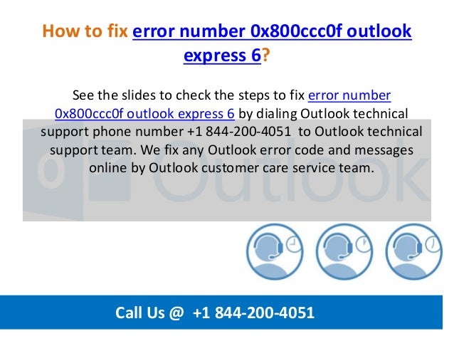 How to fix error number 0x800ccc0f outlook express 6 call us @ +1 844 ... How to fix error number 0x800ccc0f outlook express 6 call us @ +1 844 ...