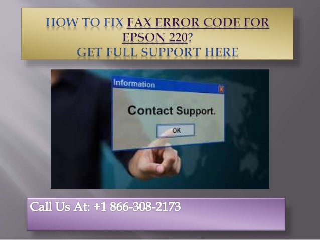 How To Fix Fax Error Code For Epson 220 Call 1 866 308 2173 how-to-fix-fax-error-code-for-epson-220-call-1-866-308-2173