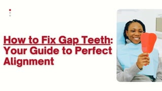 How To Fix Gap Teeth Your Guide To Perfect Alignment Pdf