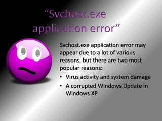 How to fix “svchost.exe application error” | PPTX