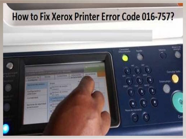 How to Fix Xerox Printer Error Code 016-757?