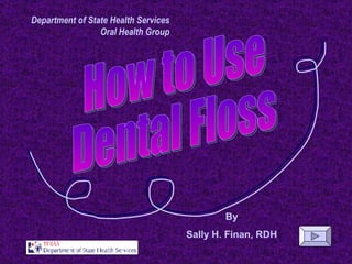 How to Use Dental Floss | PPT