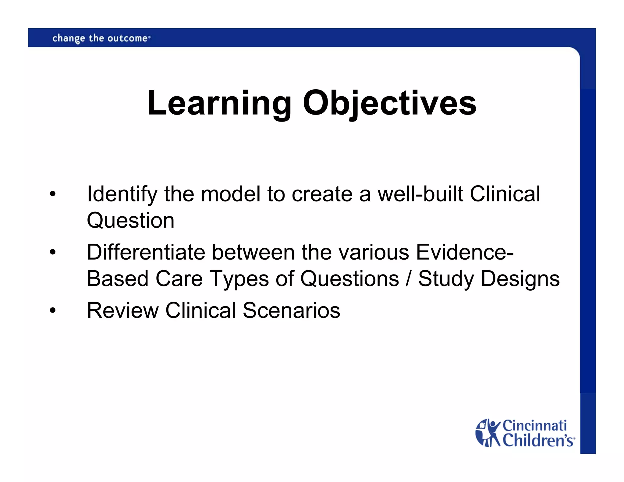 How to form a clinical question. cincinnati childrens | PDF