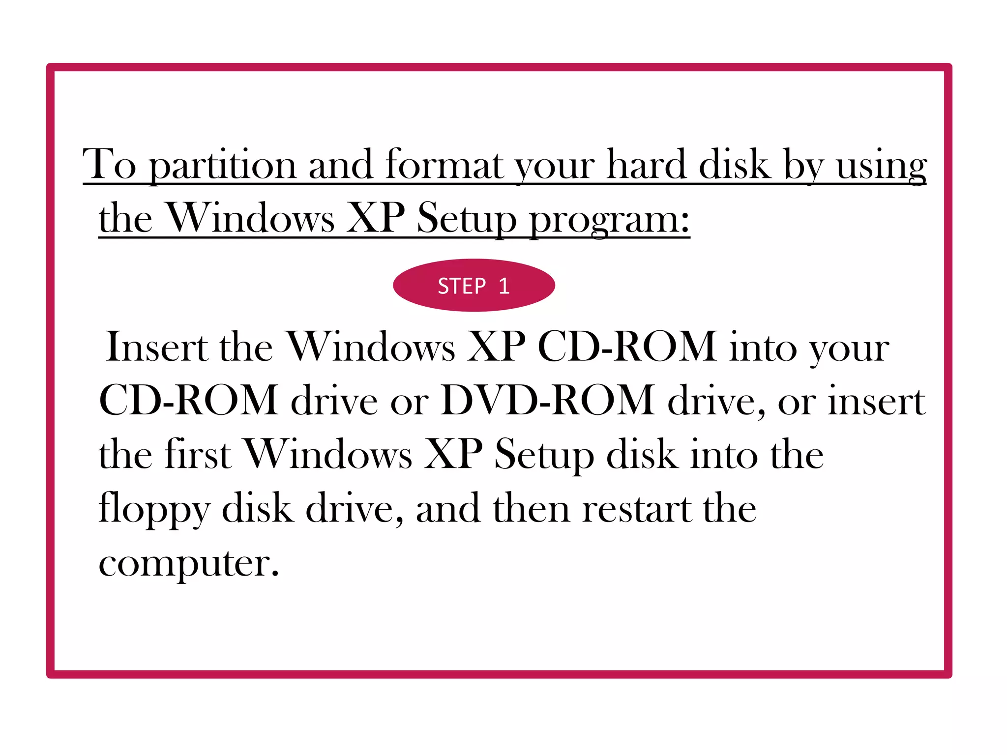 How to format your computer?? | PPTX | Data Storage and Warehousing | Computing