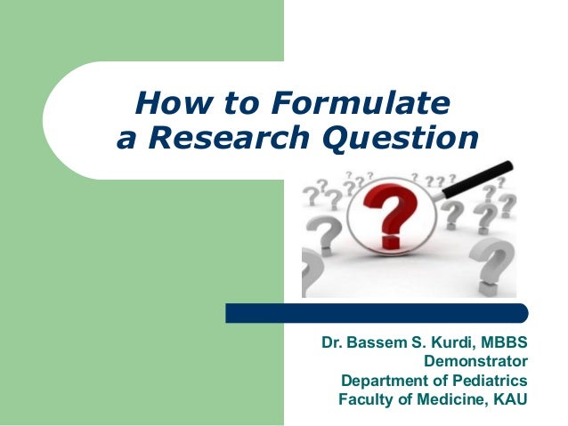 How To Formulate A Research Question how-to-formulate-a-research-question