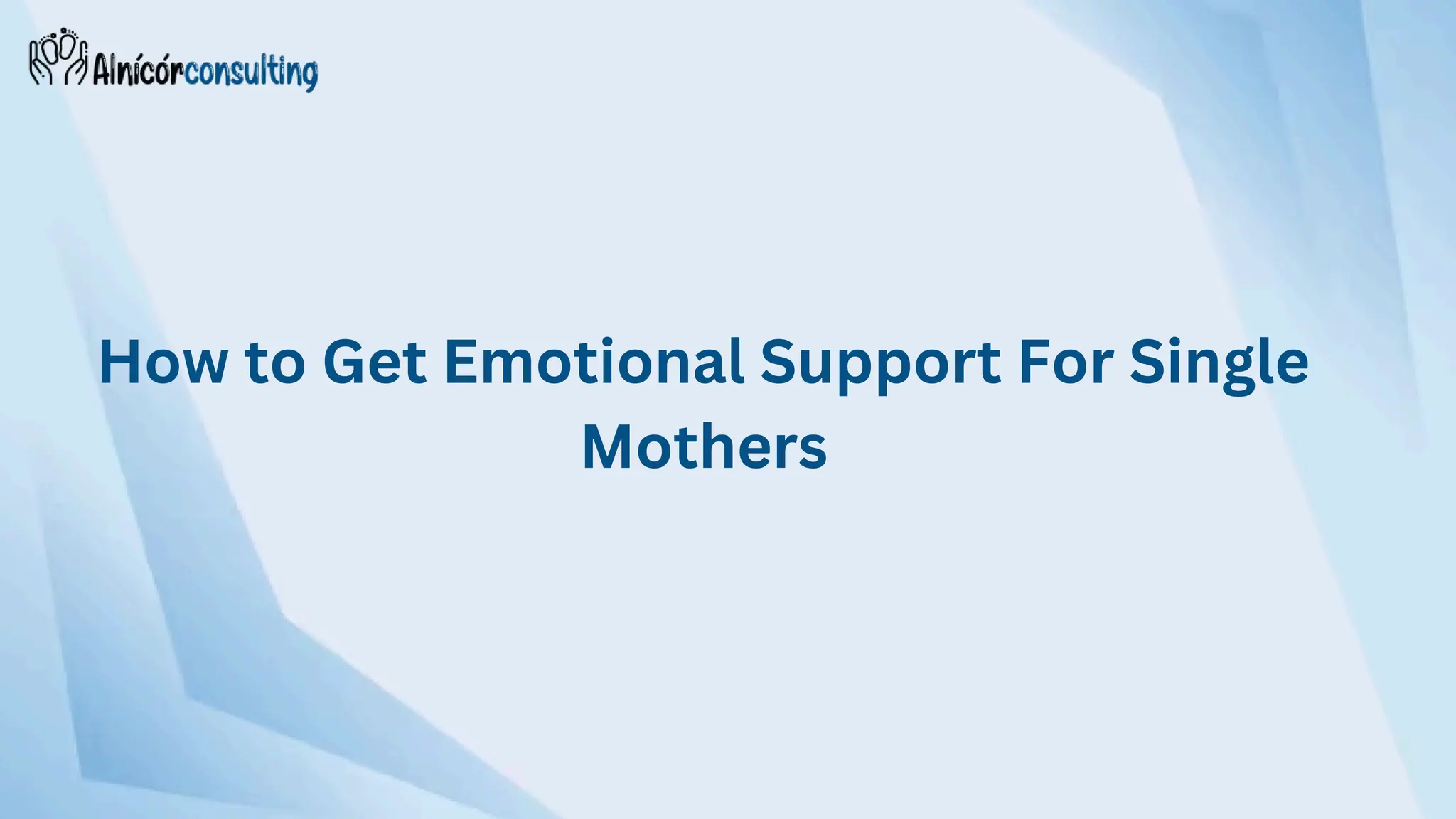 How to Get Emotional Support For Single Mothers | PDF