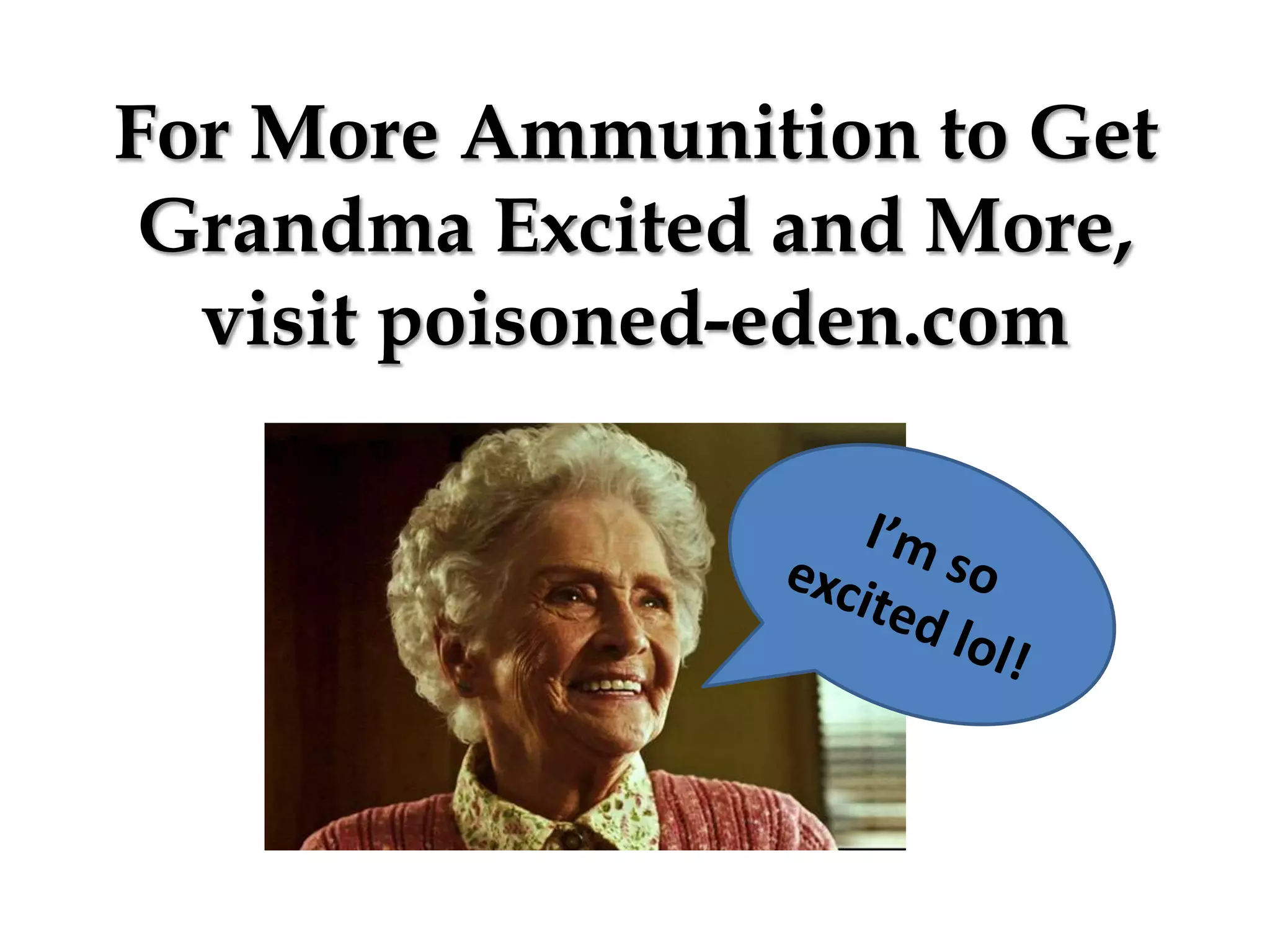 How to Get Grandma Excited About the Zombie Apocalypse