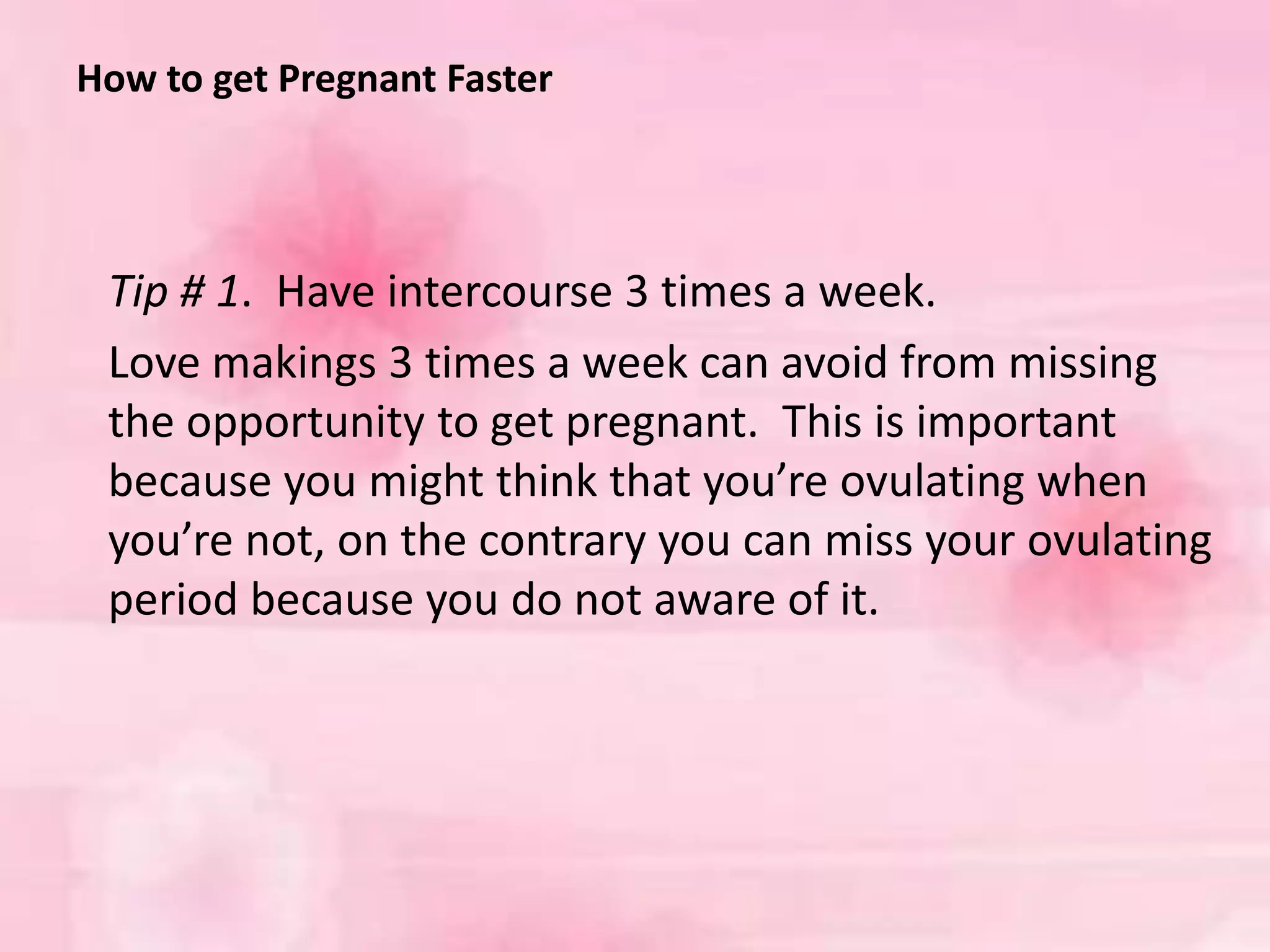 How to get Pregnant Faster – 7 Tips to Conceive Quickly | PPT