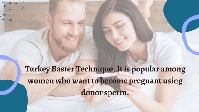 How to get pregnant using Turkey Baster Method | PPT