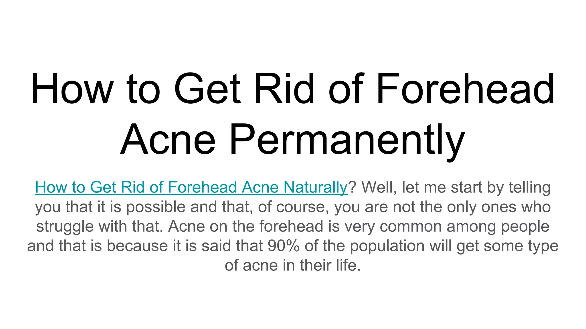 How to Get Rid of Forehead Acne Permanently | PPT