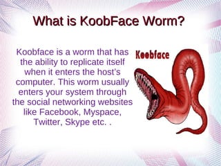 How to get rid of koob face worm from your system? | PDF
