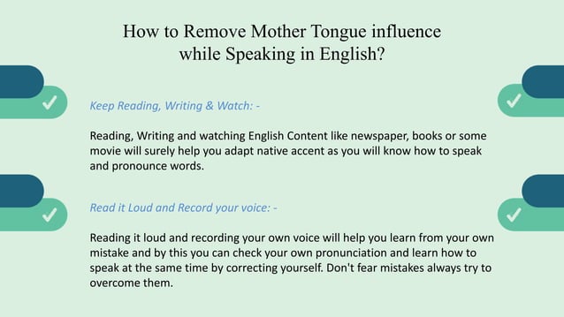 How to get rid of mother tongue influence while speaking English. | PPTX
