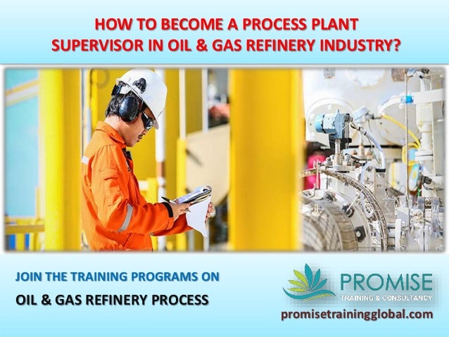 How to Get the Most Effective Oil & Gas Refinery Training Courses in