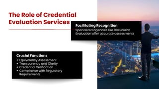 Maximize Your Opportunities with Accurate Credential Evaluation | PDF