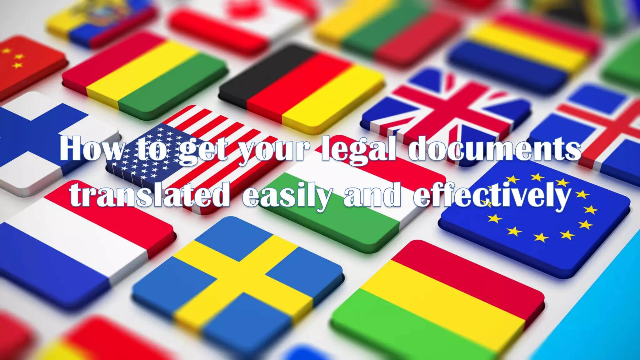 How to get your legal documents translated easily and effectively | PPT