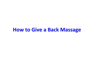 How to give a back massage | PPT