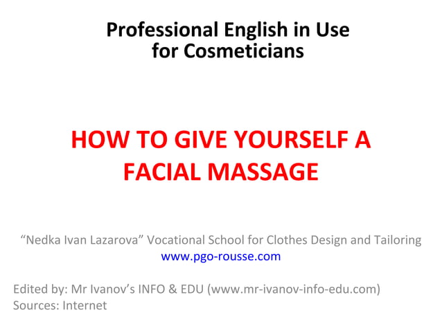 How to give yourself a facial massage | PPT | Skin and Dermatology ...