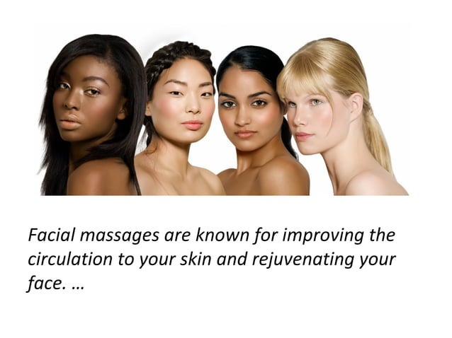 How to give yourself a facial massage | PPT | Skin and Dermatology ...