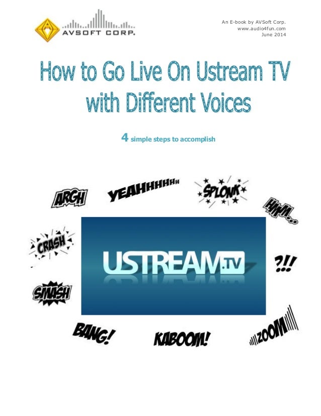 How to Go Live On Ustream TV with Different Voices