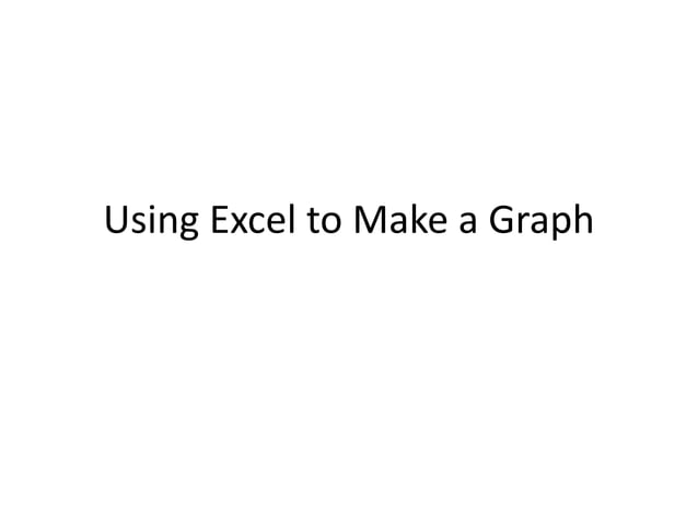 How to graph in excel | PPT