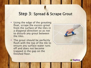 How to Grout Floor Tiles Easily | PPT