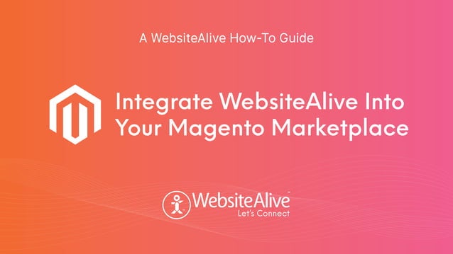 WebsiteAlive Integration: Magento | PPT