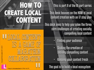 How to guide for local content creation. Got a local content ecosystem ...