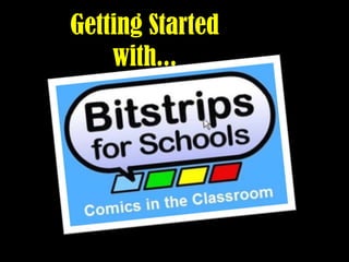 Getting Started Bitstrips | PPTX