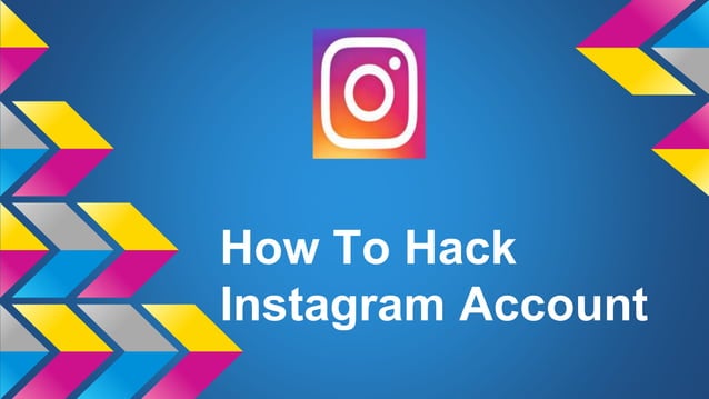 How To Hack instagram Account | PPT