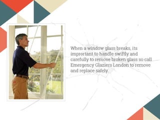 How to Handle Broken Window Glass in Emergency | PPT