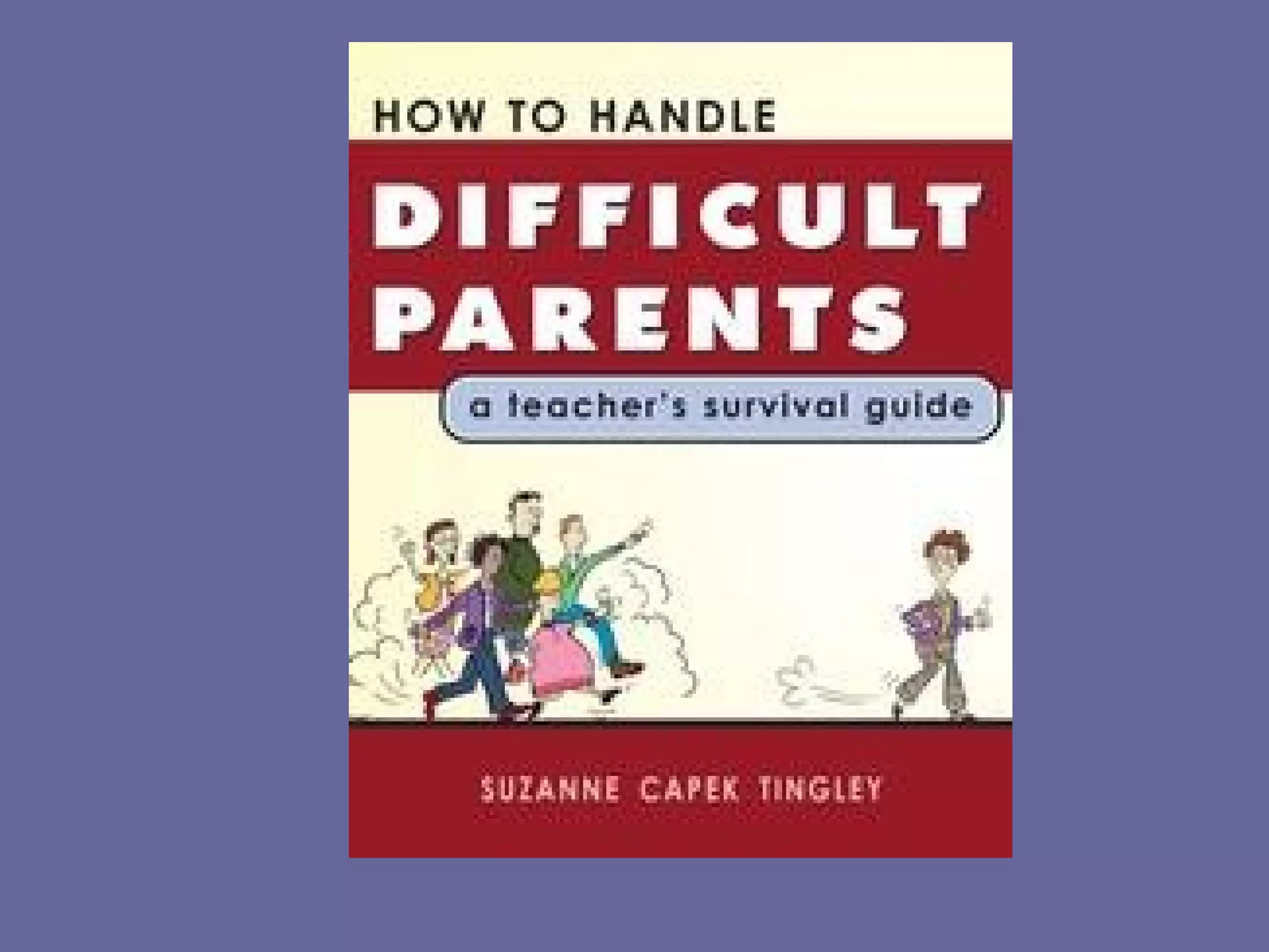How to handle difficult parents | PPT