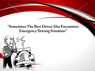 How To Handle Driving Emergencies | PDF