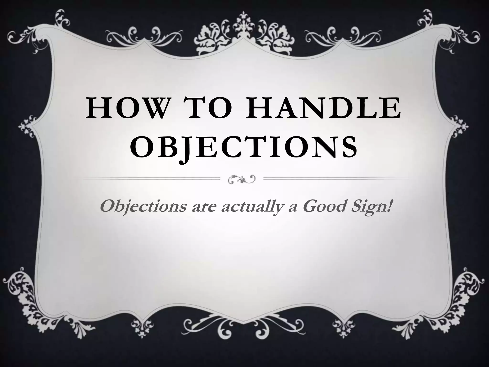 How to handle objections | PPT