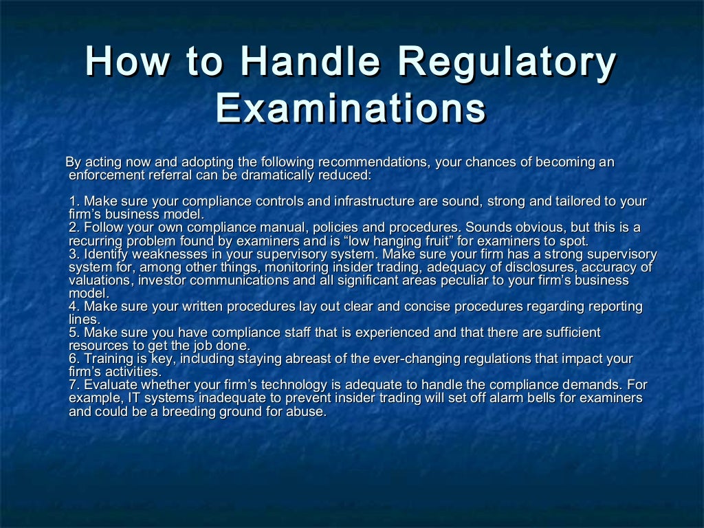 How to handle regulatory examinations by sylvia m scott