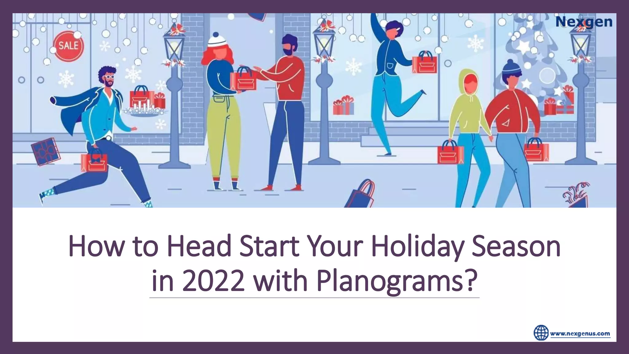 How to Head Start Your Holiday Season in 2022 with Planograms.pptx